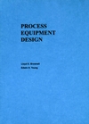 Process Equipment Design